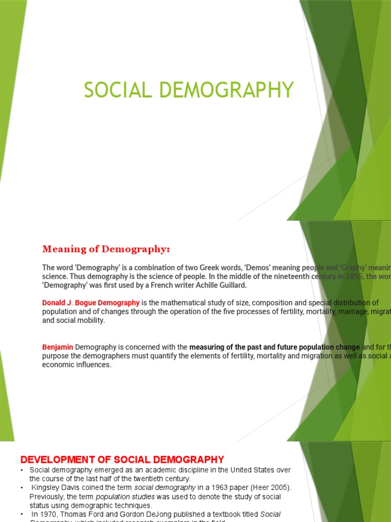 SOCL-A 301 SEC Social Demography SOCIAL DEMOGRAPHY Scope and Importance ...