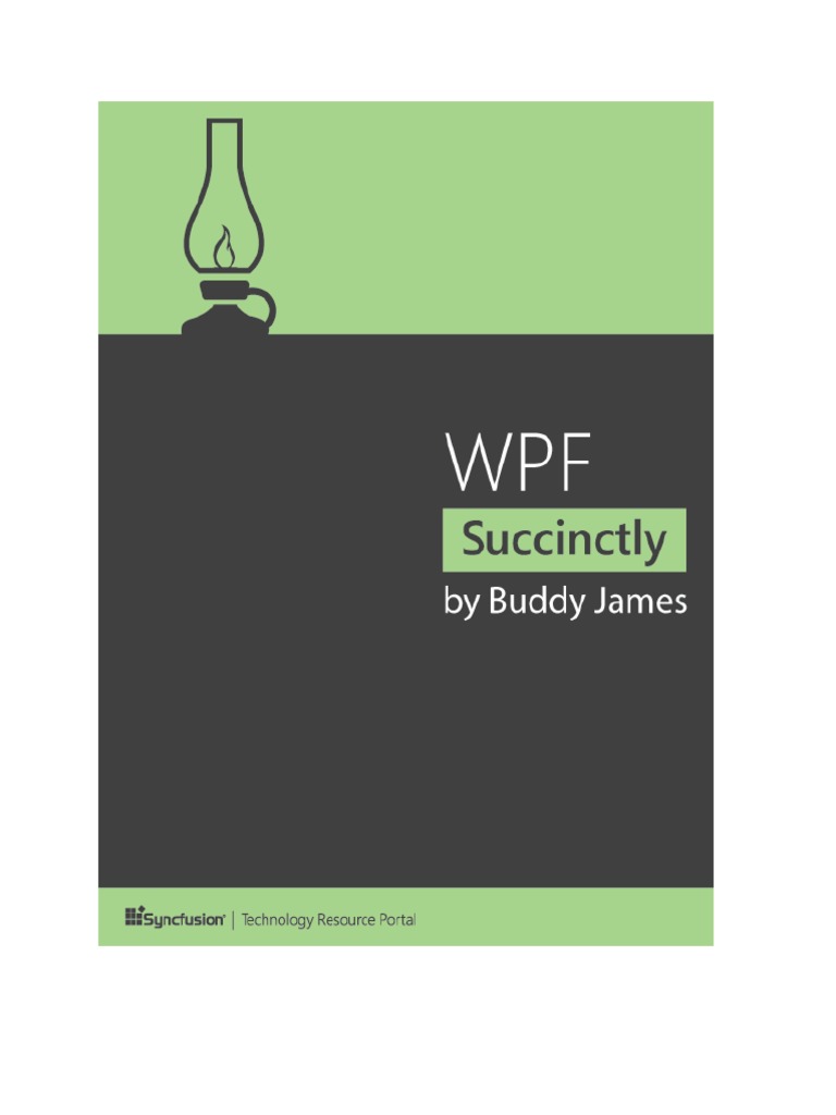 Wpf Succinctly Pdf Pdf Extensible Application Markup Language Windows Presentation Foundation