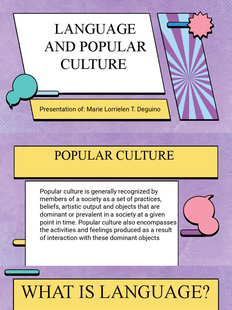 POPULAR CULTURE AND LANGUAGE BTLED-2 Deguiño, Marie | PDF