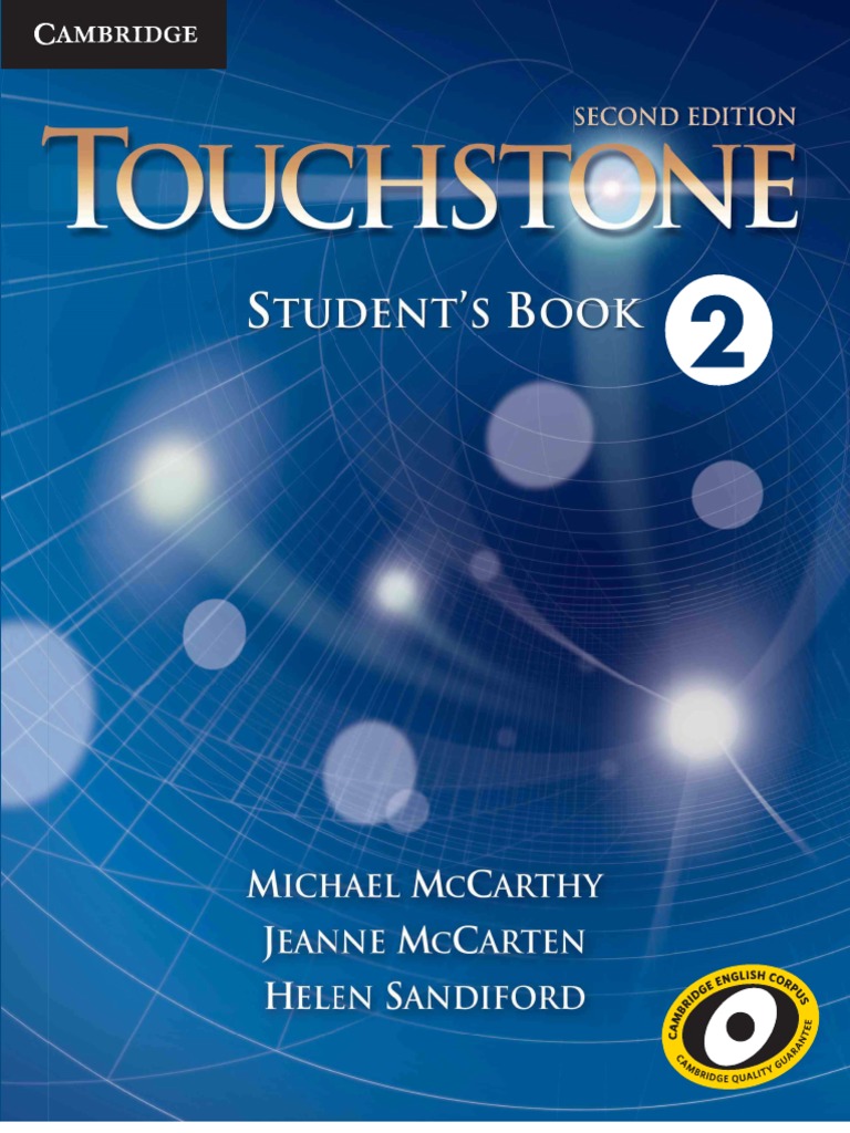 Touchstone Level 2: An Overview of Key Grammar, Vocabulary, Pronunciation and Communication ...