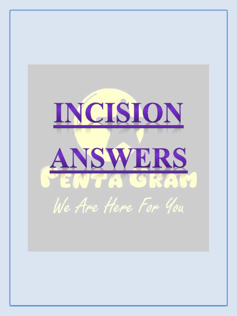 Incision Answers | PDF
