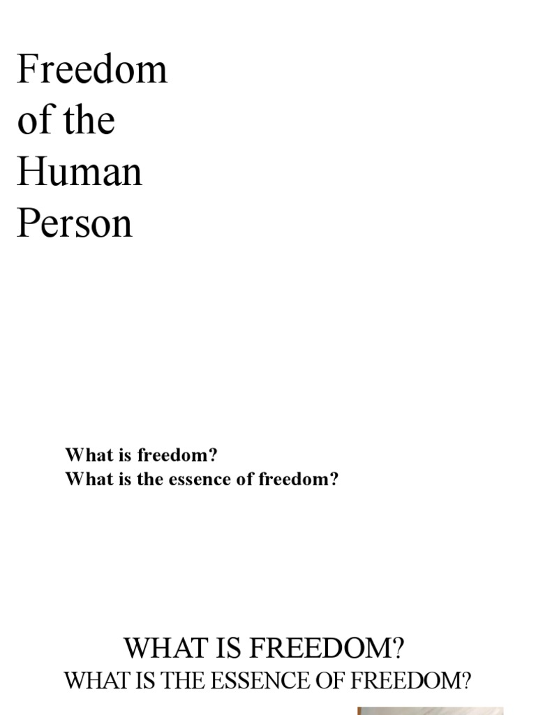 Freedom of The Human Person | PDF | Free Will | Reason