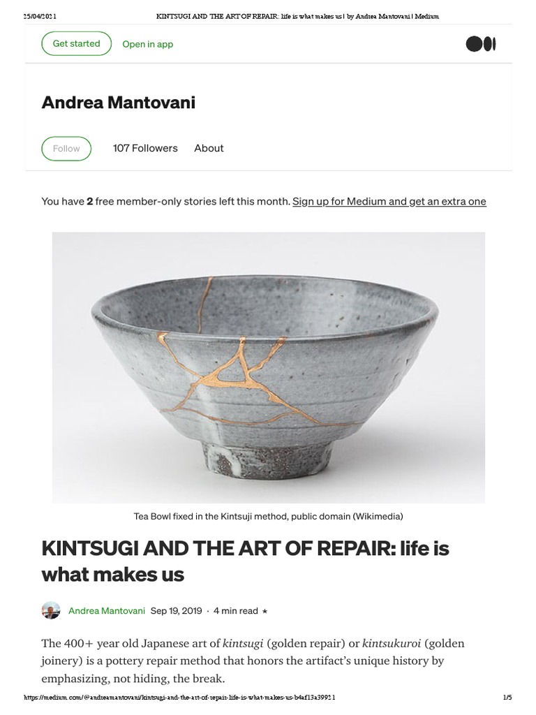 KINTSUGI AND THE ART OF REPAIR - Life Is What Makes Us - by Andrea Mantovani - Medium PDF | PDF
