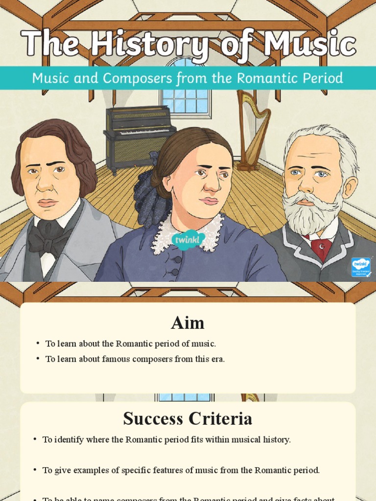 t2 Mu 070 The History of Music The Romantic Period and Composers Powerpoint - Ver - 4 | PDF ...