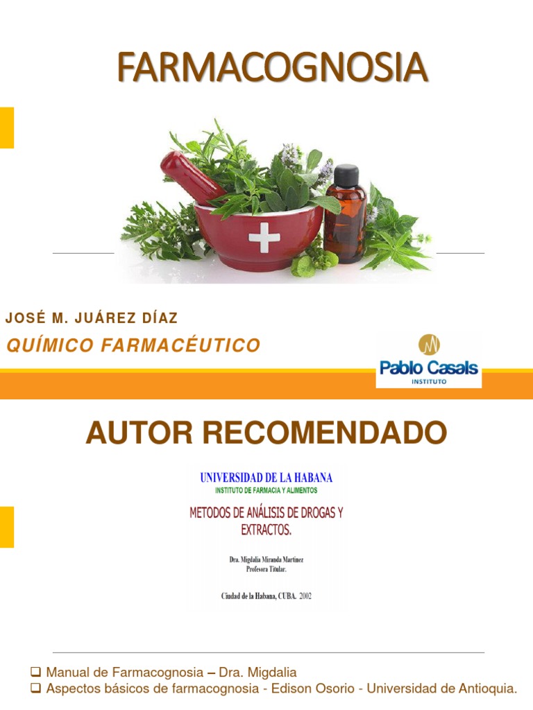 Farmacognosia: Estudio de drogas vegetales y sus aplicaciones | PDF