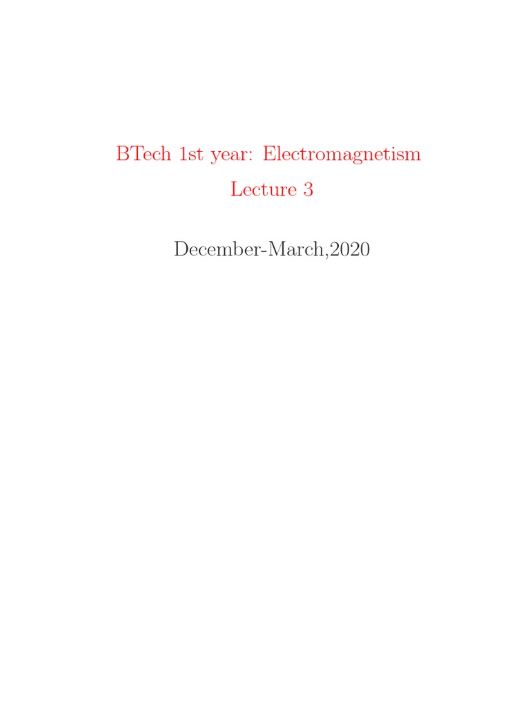 Lecture3 BTech 1styear Electromagnetism | PDF | Science & Mathematics