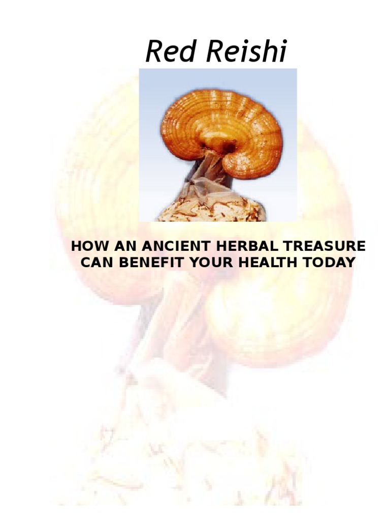 Red Reishi(How an Ancient Herbal Treasure Can Benefit Your Health Today ...