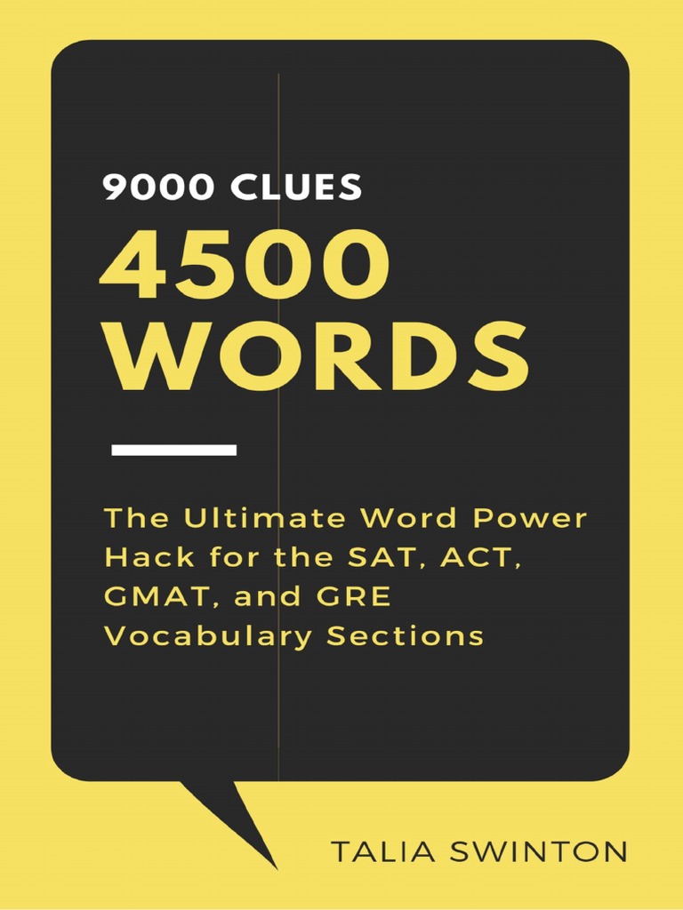 9000 Clues 4500 Words - The Ultimate Word Power Hack For The SAT, ACT ...