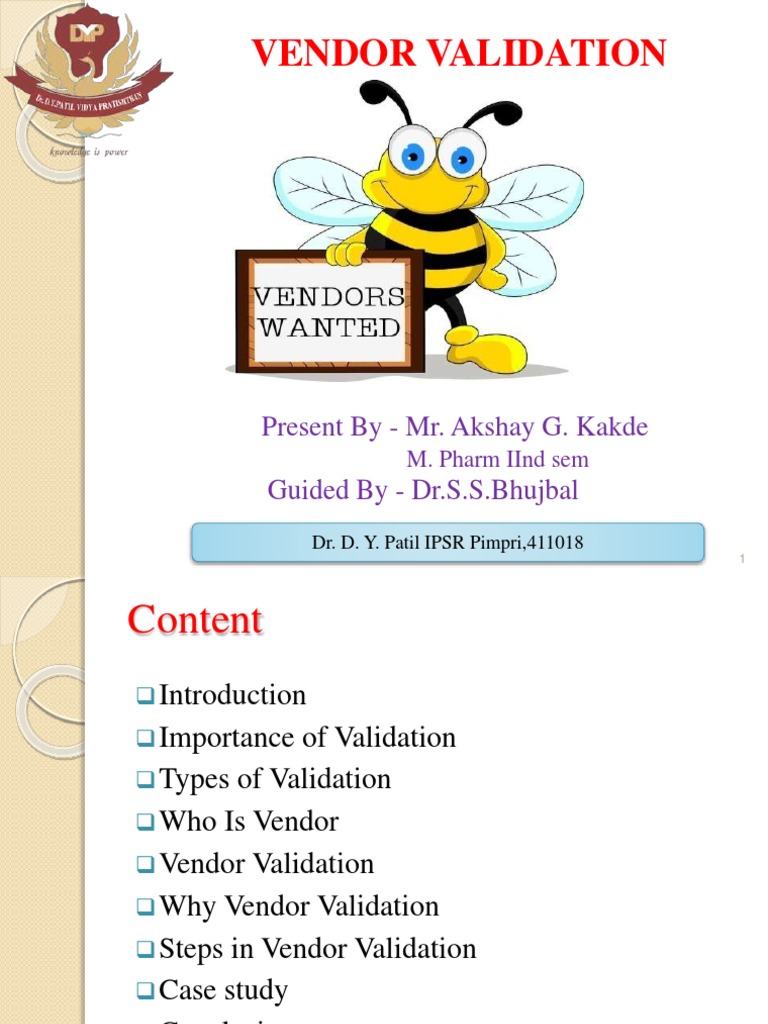 Vendor Validation: Present by - Mr. Akshay G. Kakde Guided by - Dr.S.S ...