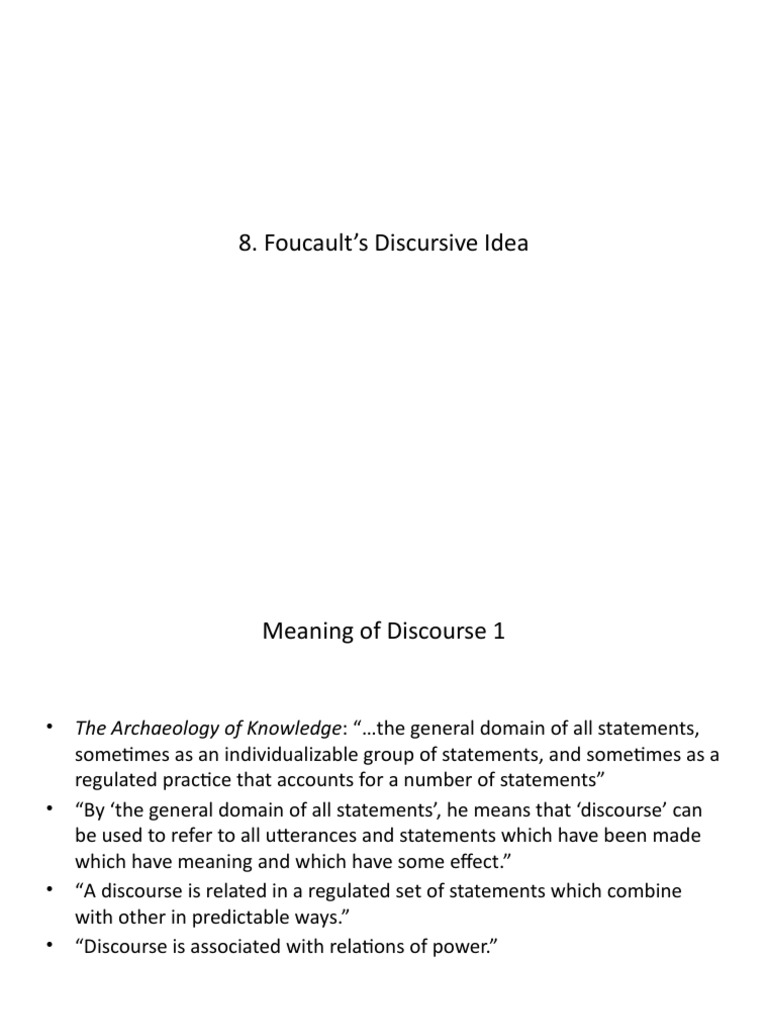 8.foucault's Discursive Ideas | PDF | Discourse | Michel Foucault