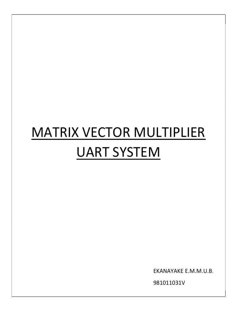 Matrix Vector Multiplier Uart System | PDF