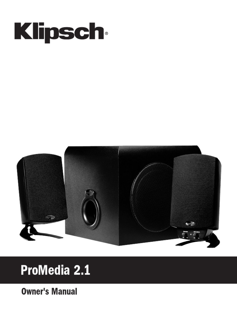 Klipsch ProMedia 2.1 Owners Manual | PDF | Headphones | Loudspeaker