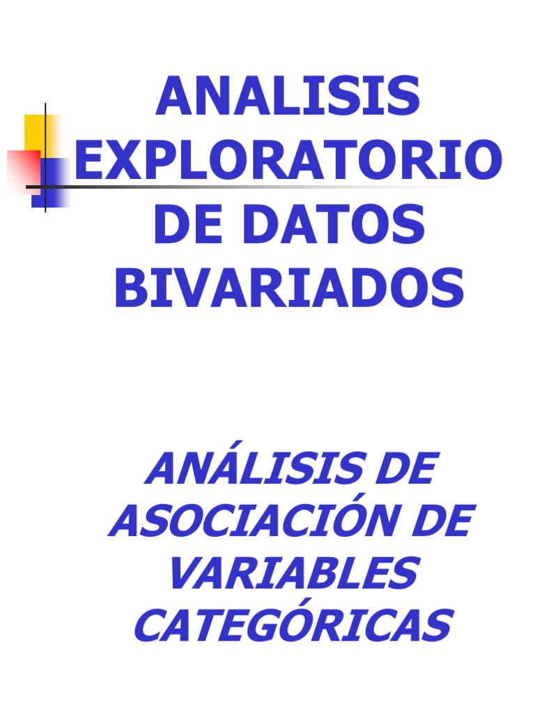 Parte III - Análisis Exploratorio Bivariado - Análisis de Asociación de Variables Categóricas ...