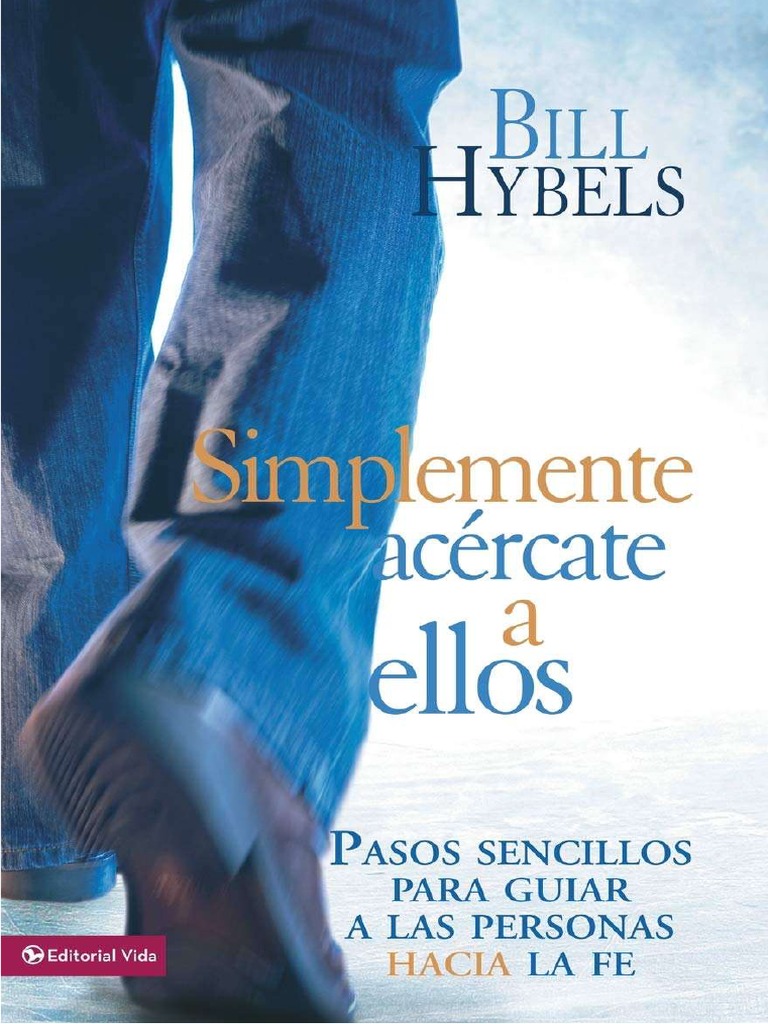 SIMPLEMENTE ACÉRCATE A ELLOS Pasos Sencillos para Guiar A Las Personas ...