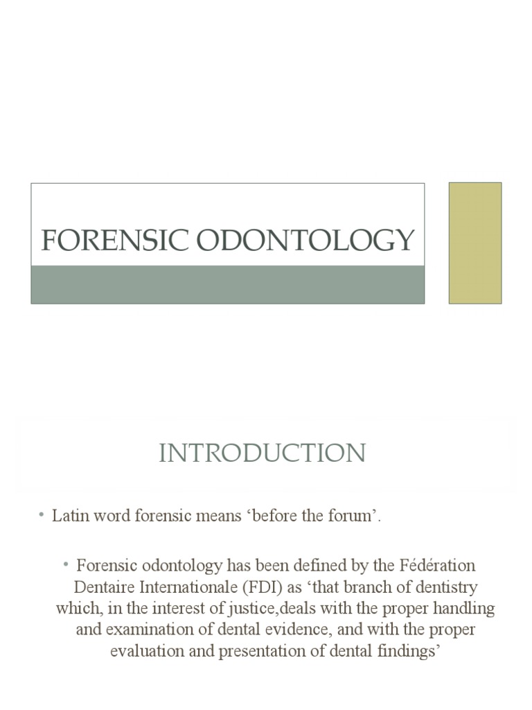 Forensic Odontology: An Introduction to the Identification of Unknown ...