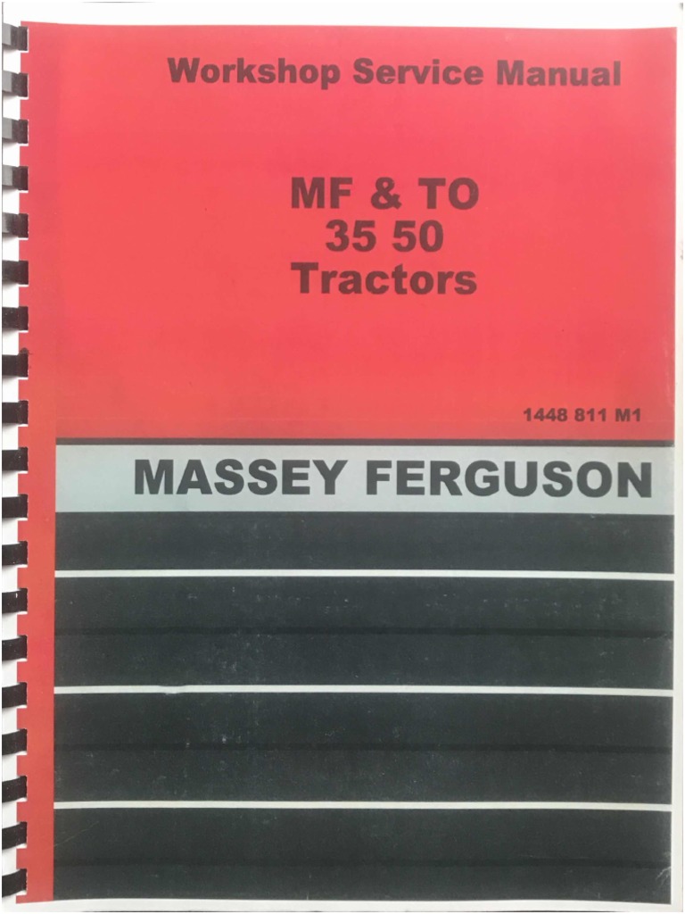 Ferguson MF & To 35 50 Tractors Workshop Service Manual | PDF