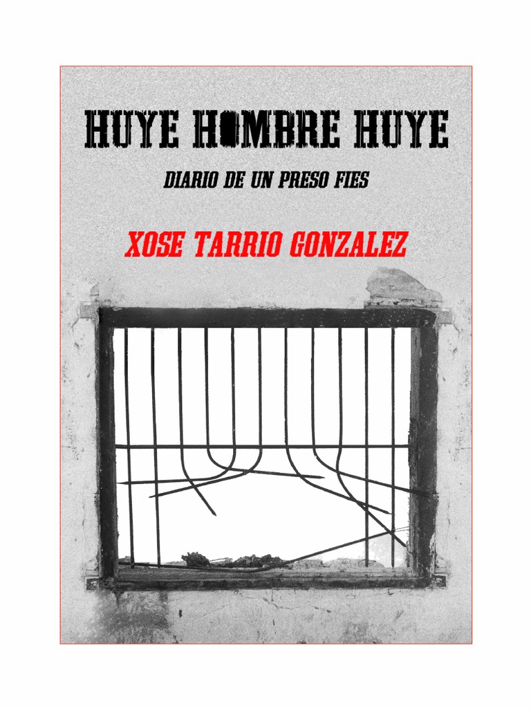 Xose Tarrio - Huye, Hombre, Huye PDF | PDF