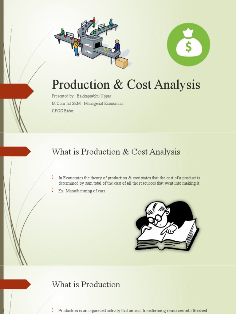 Production & Cost Analysis Presentation by Bakkaprabhu Uppar | PDF