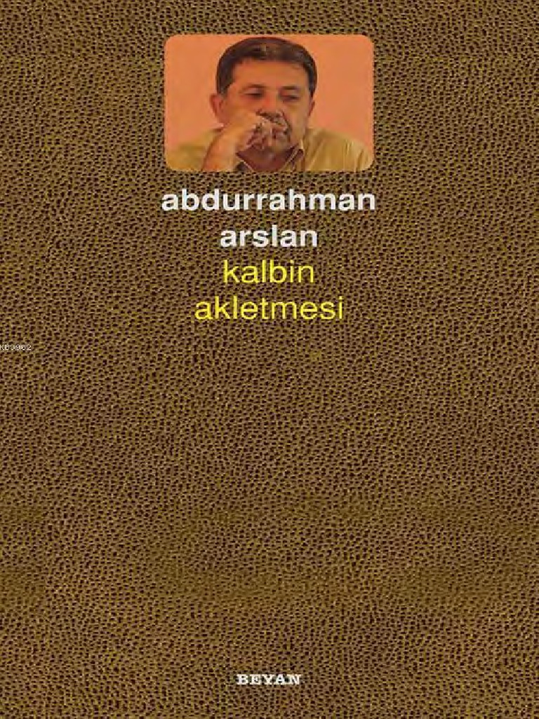 Abdurrahman ARSLAN - KALBİN AKLETMESİ 2 PDF | PDF