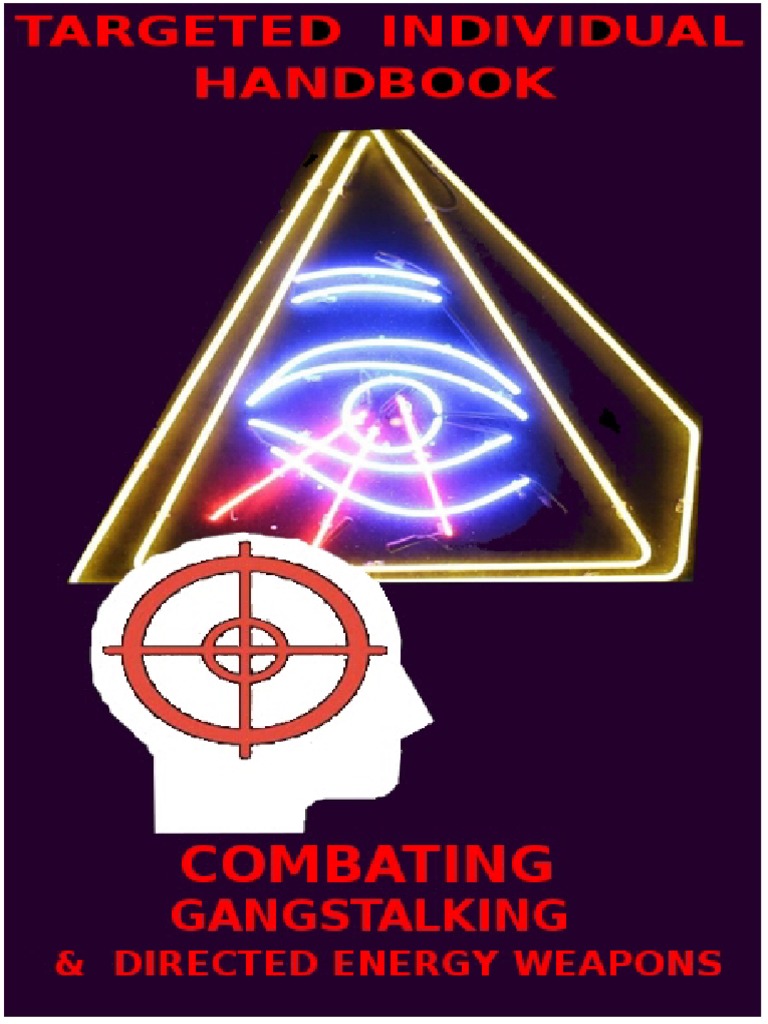 Targeted Individual Handbook: Combatting Gangstalking and Directed ...