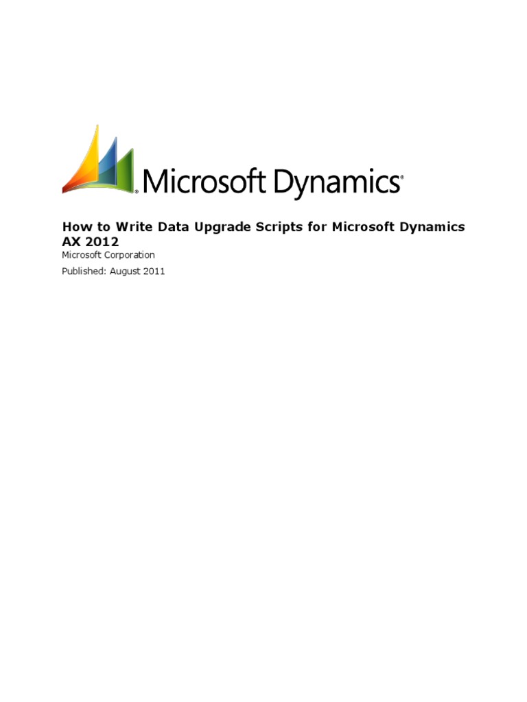 How To Write Data Upgrade Scripts For Microsoft Dynamics AX 2012 | PDF How To Write Data Upgrade Scripts For Microsoft Dynamics AX 2012 | PDF