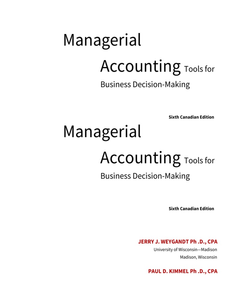 Managerial Accounting Tools For Business Decision-Making, 6th Canadian ... Managerial Accounting Tools For Business Decision-Making, 6th Canadian ...
