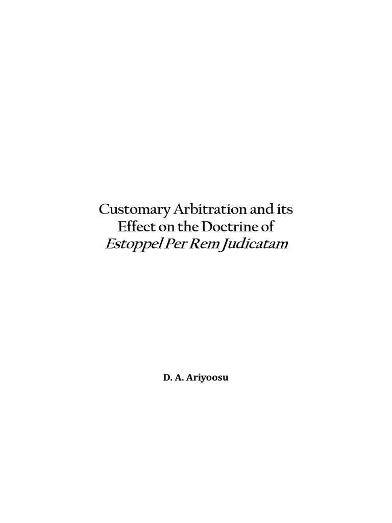 Customary Arbitration and Its Effect On The Doctrine of Estoppel Per ...
