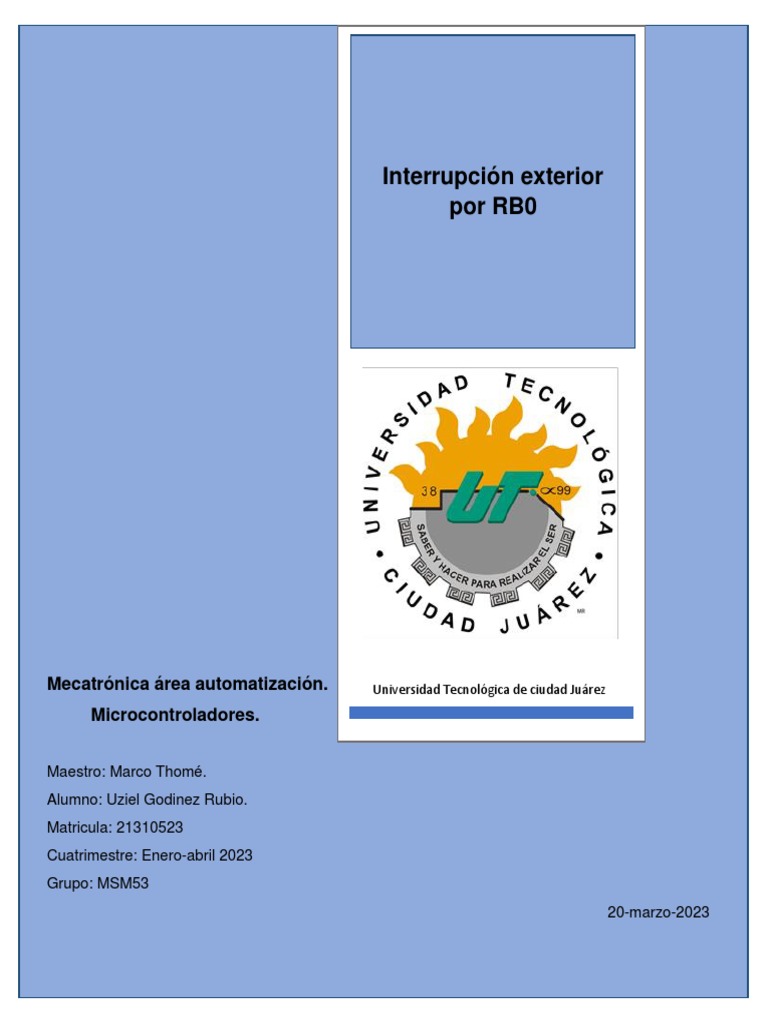 ACTIVIDAD - 1 TEMA - 3 UNIDAD - 2 Interrupcion Exterior Por RB0 | PDF | Microcontrolador | Diodo ...