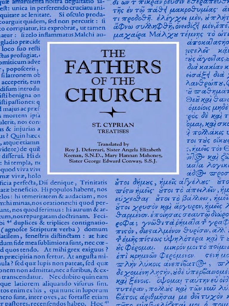 Fathers of The Church Patristic Series 36 by Cyprian Author Treatises ...