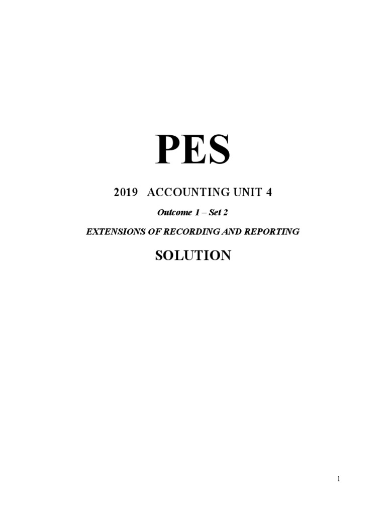 2019 PES Accounting Unit 4 Outcome 1 Set 2 SolutionFINAL | PDF | Debits ...