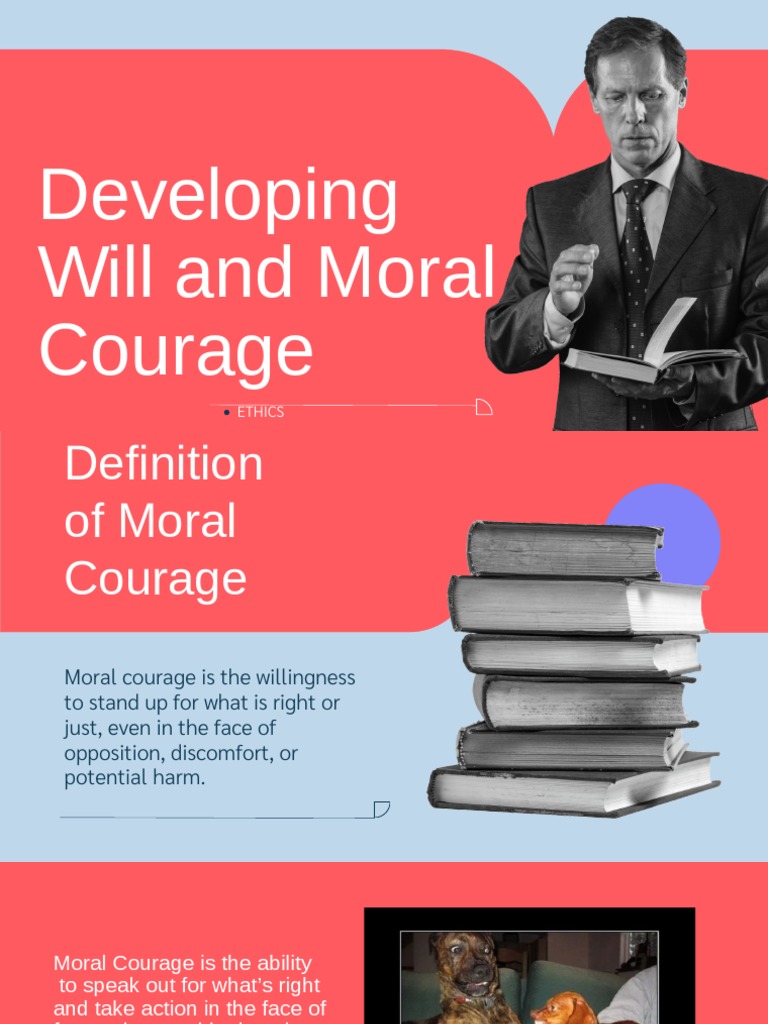 Group 10 Developing Will and Moral Courage PDF | PDF | Courage ...