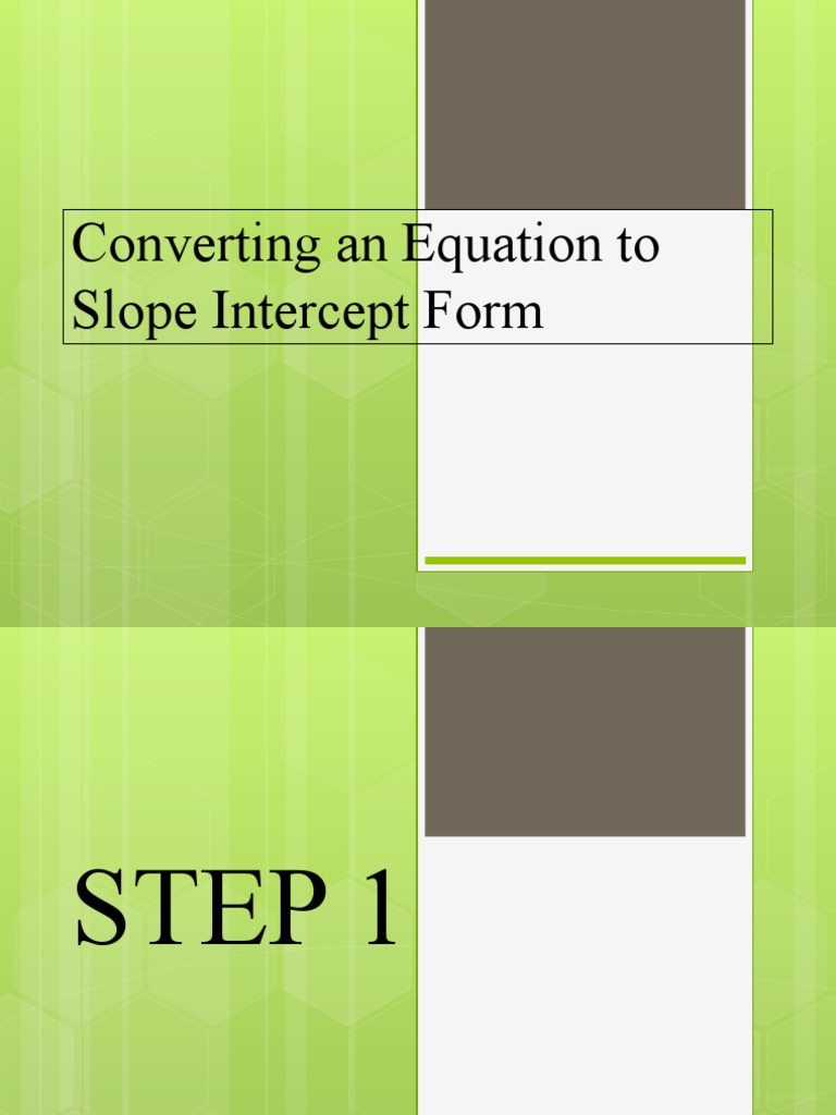 Convert Equations to Slope-Intercept Form | PDF