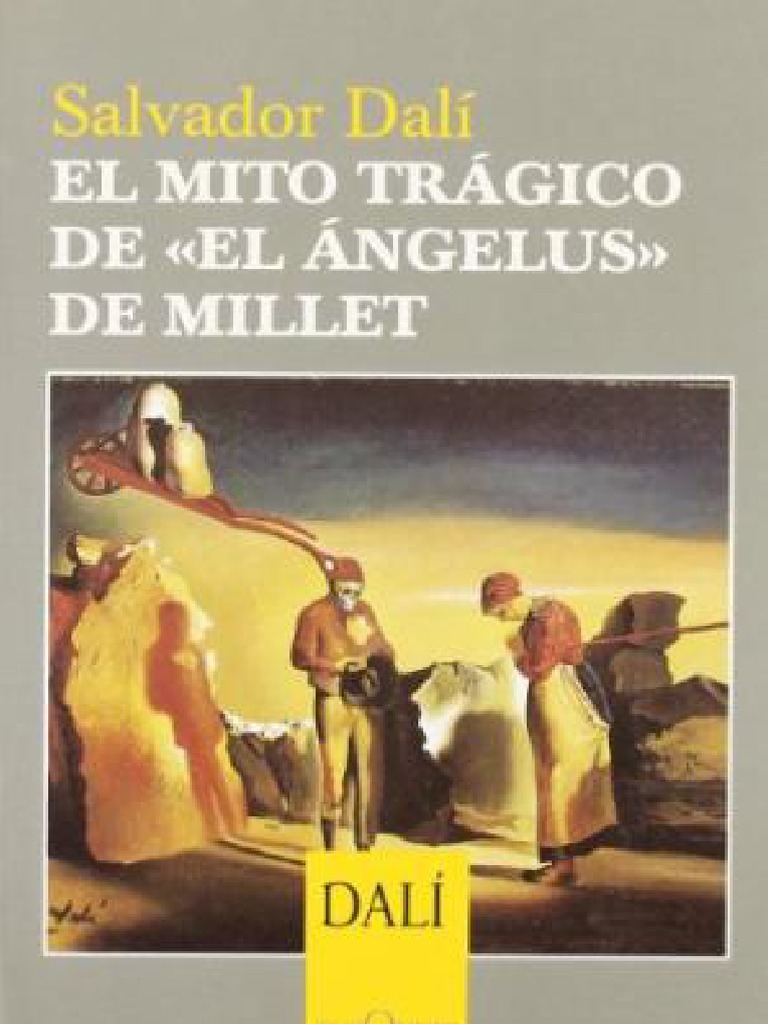 Dali Salvador El Mito Tragico Del Angelus de Millet | PDF