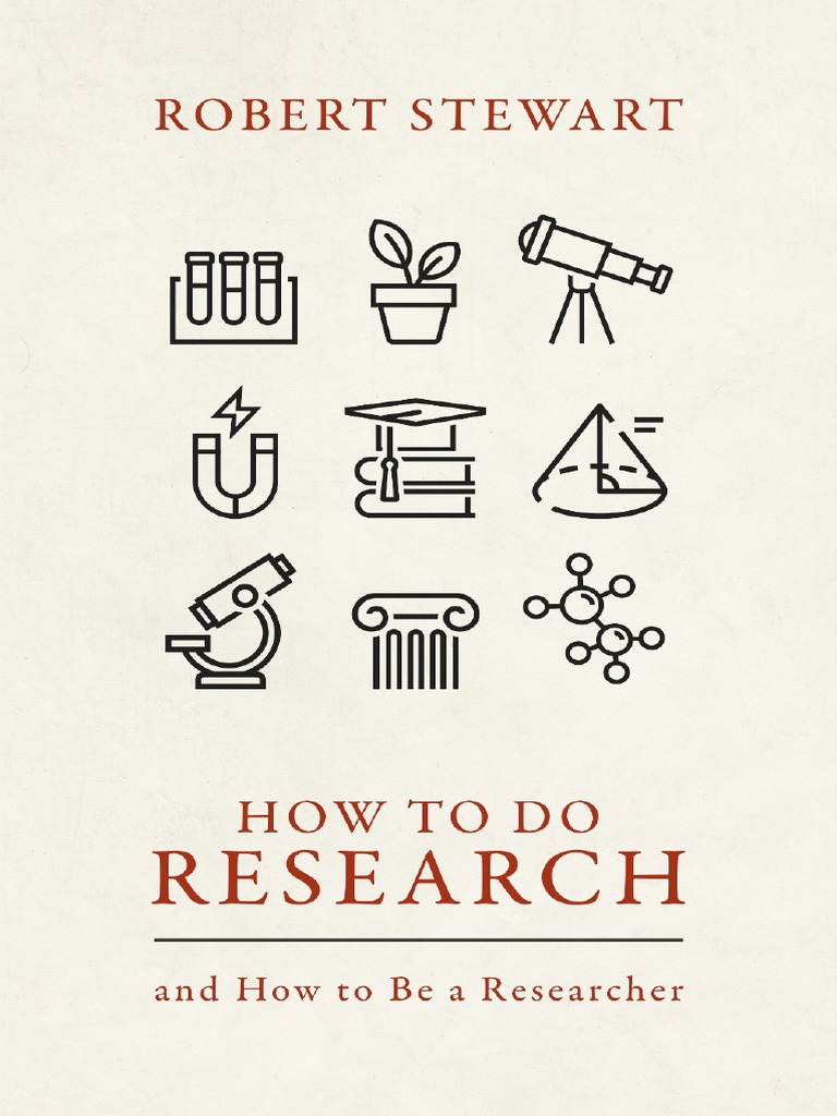 How To Do Research - and How To Be A Researcher | PDF