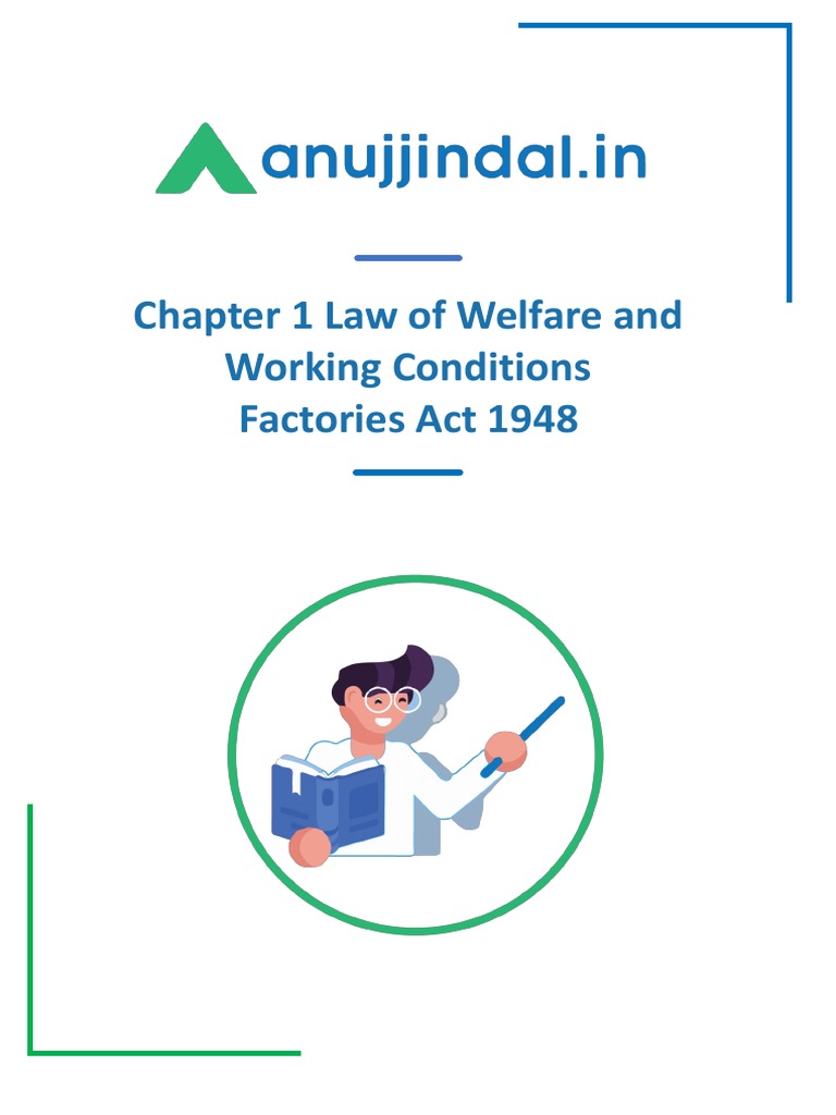 Chapter 1 Law of Welfare and Working Conditions Factories Act 1948 ...