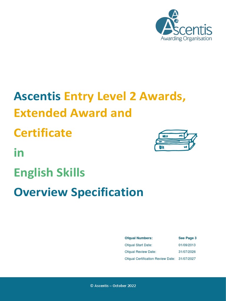 Ascentis Entry Level 2 Award- Extended Award and Certificate in English Skills Overview ...