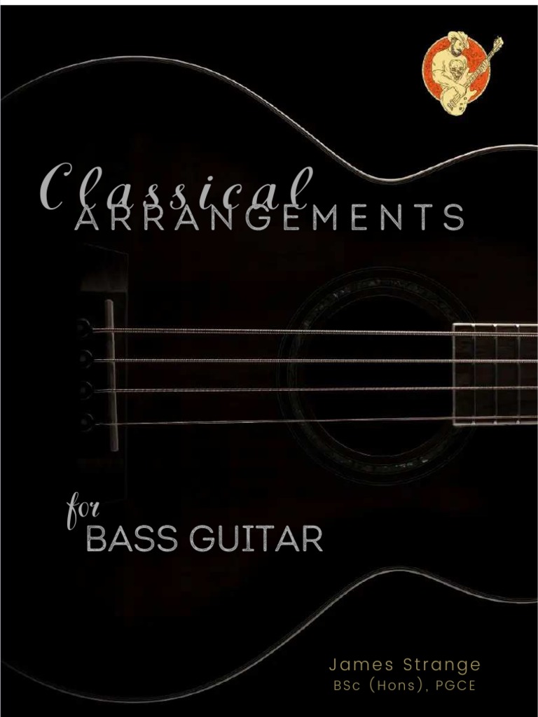 Classical Arrangements For Bass Guitar | PDF | Music Theory | Musical Forms