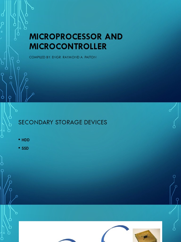An Overview Of Microprocessors Microcontrollers Secondary Storage Devices And The Central