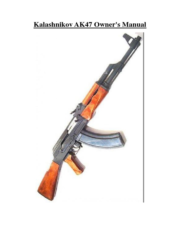 AK47 Owner's Manual and Instructions | PDF | Electrical Connector | Trigger (Firearms)