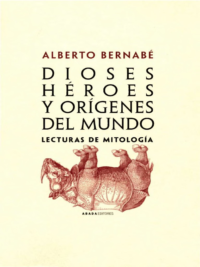 Bernabé, Alberto - Dioses, Héroes y Orígenes Del Mundo PDF | PDF ...