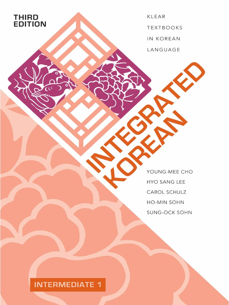 Young-mee Yu Cho, Hyo Sang Lee, Carol Schulz, Sung-Ock Sohn - Integrated Korean_ Intermediate 1 ...