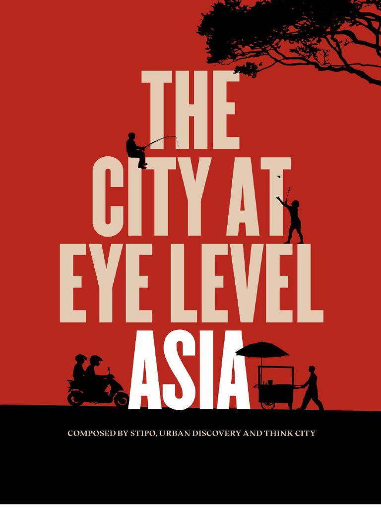 The City at Eye Level Asia | PDF