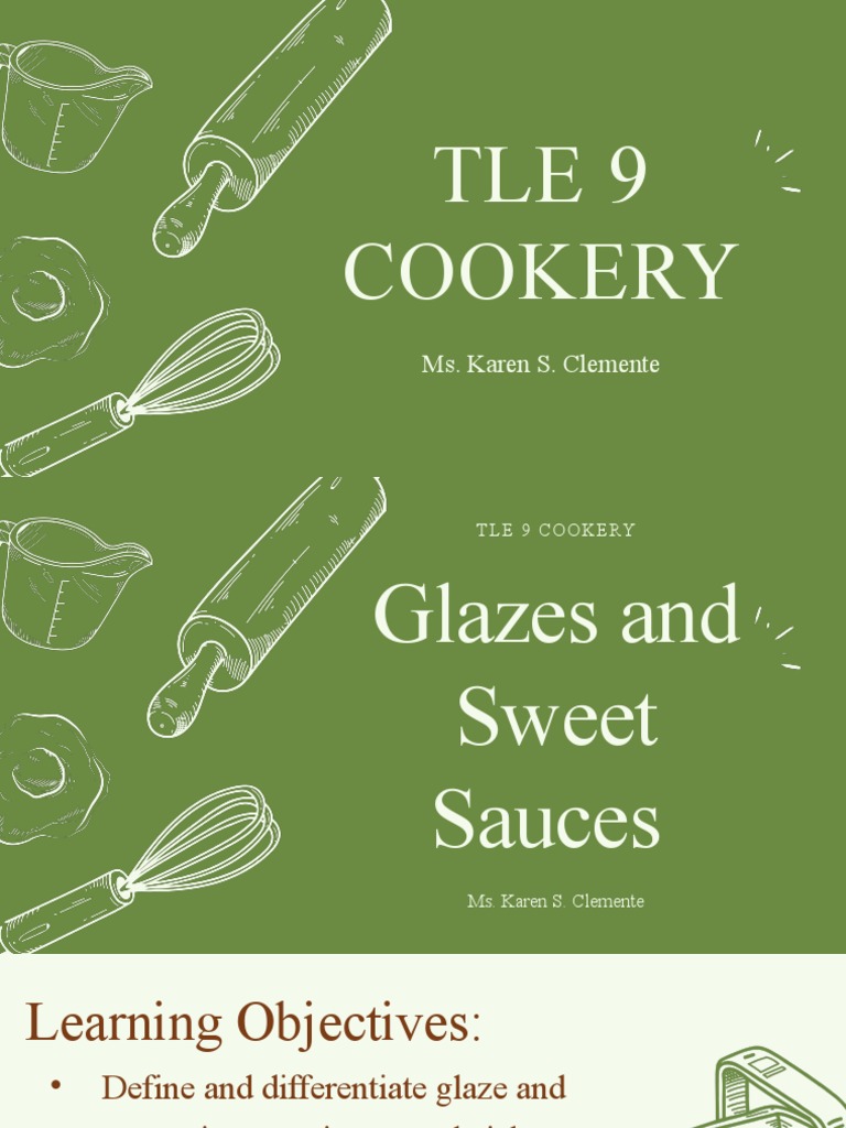 TLE 9 COOKERY-GLAZES&SWEET SAUCES | PDF | Sauce | Breads