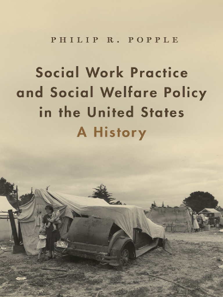 Social Work Practice and Social Welfare Policy in The United States A ...