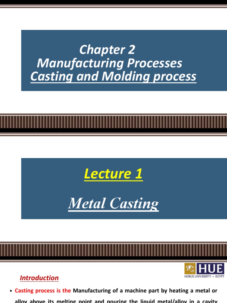 Lec 1 - Casting and Molding Process | PDF | Casting (Metalworking ...