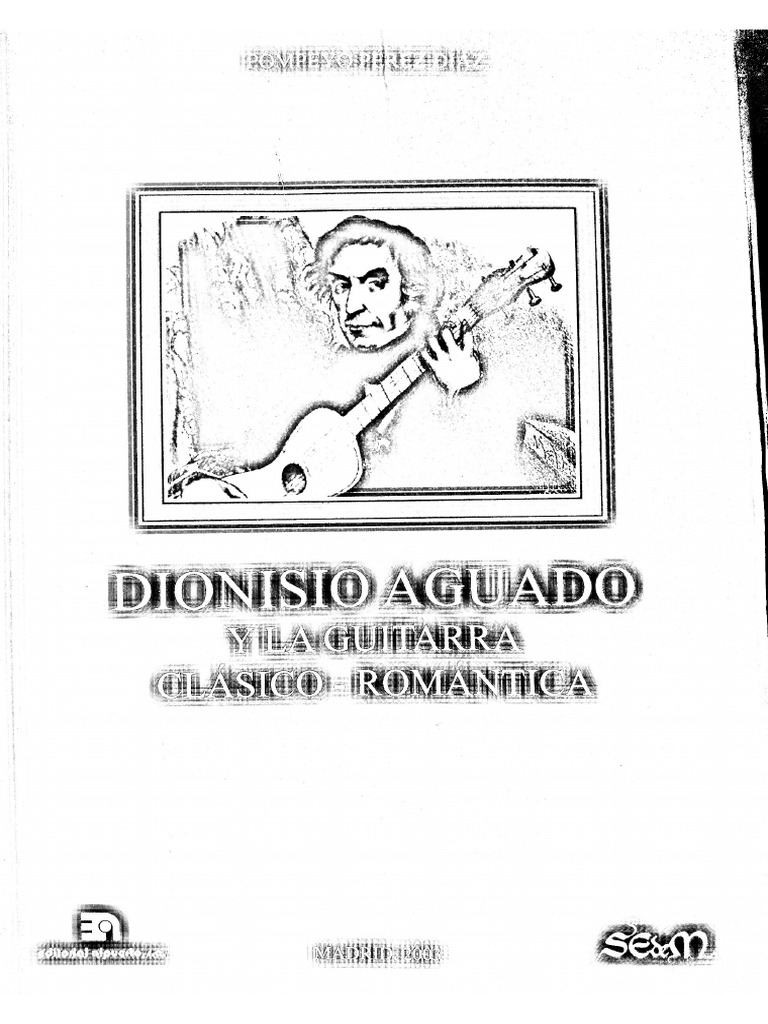 Dionisio Aguado y La Guitarra Romantica - Pompeyo Perez Diaz | PDF