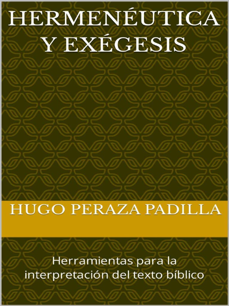 Hermenéutica y Exégesis Herramientas para La Interpretación Del | Descargar gratis PDF | Biblia ...