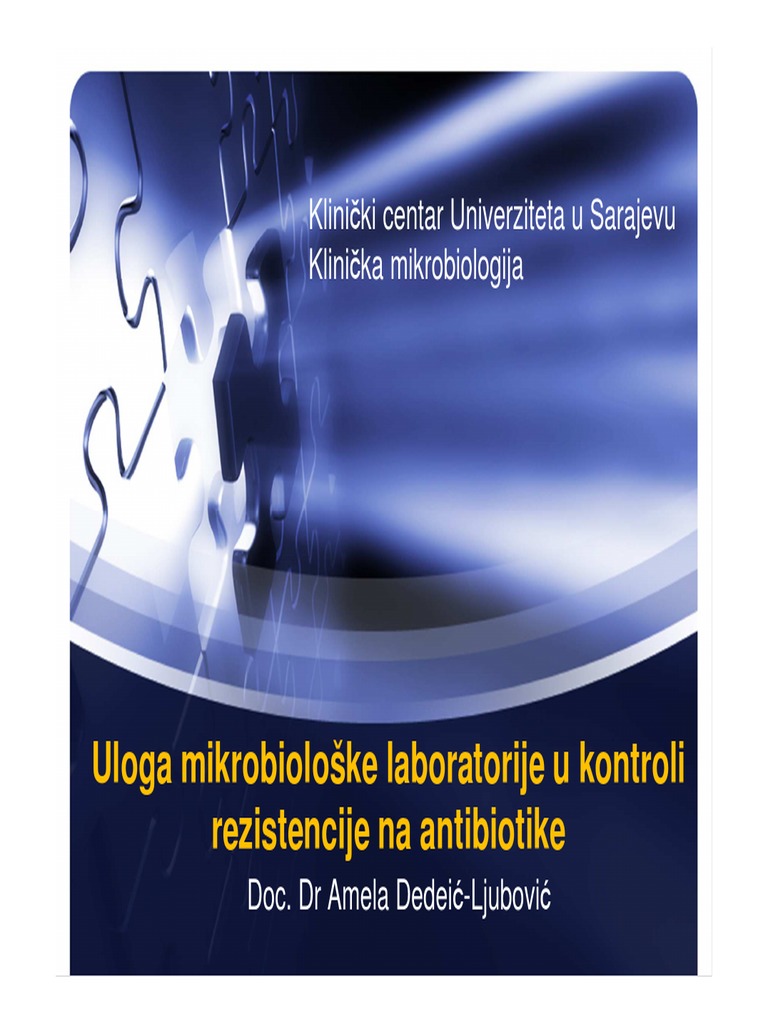 Uloga Mikrobiološke Laboratorije U Kontroli Rezistenciji Na Antibiotike ...