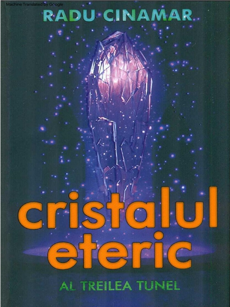 El Cristal Etérico - Cristalul Eteric-Radu Cinamar | PDF | Universo | Color