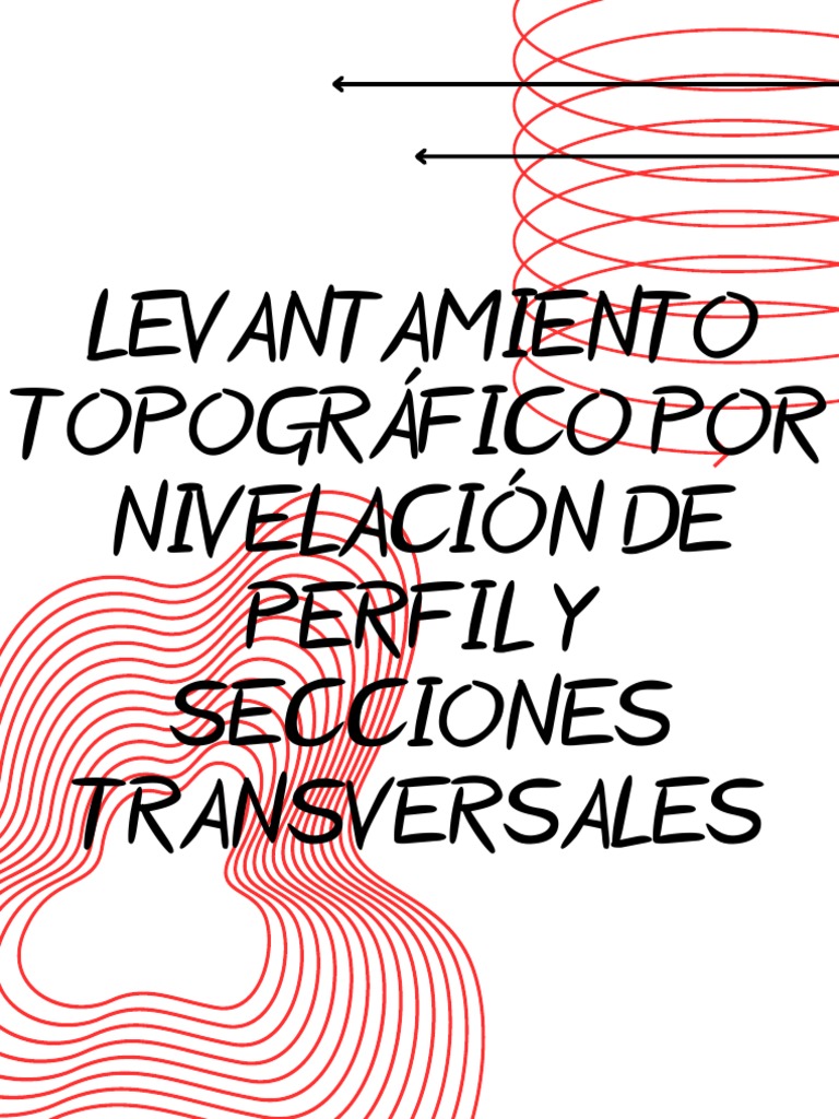 Levantamiento Topografico Por Nivelación de Perfil y Secciones Transversales PDF | PDF